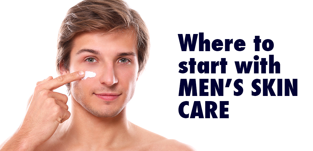 Where To Start With Mens Skincare Skin Dimensions Online